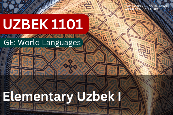 Uzbek 1101 - Elementary Uzbek I | Department of Near Eastern and South ...